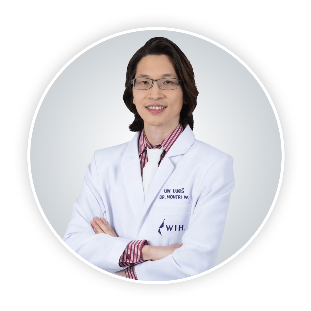 Dr. Montri Wattanakaewsripetch - WIH INTERNATIONAL HOSPITAL